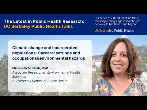 Climate change & incarcerated populations: Carceral settings & occupational/environmental hazards