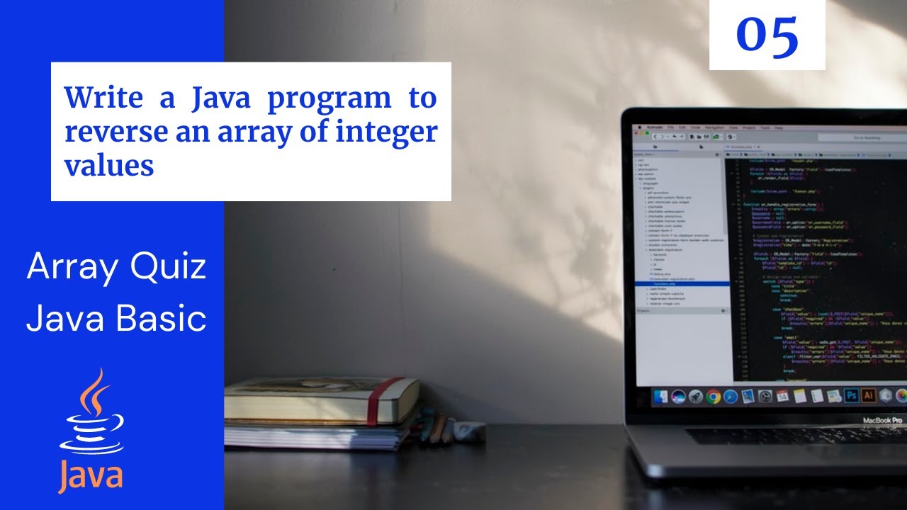 Reverse an array of integer values | Simple Java Program | Java Array Example 05