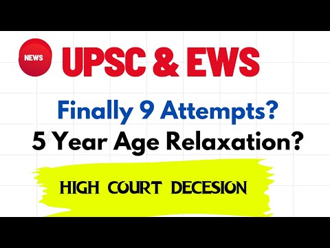 Finally EWS Age Relaxation in UPSC CSE | 9 Attempts? #EWS