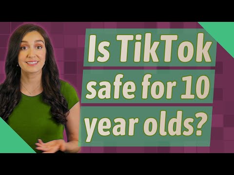 Is TikTok safe for 10 year olds?