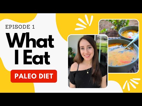 What I Eat 01 | Paleo Diet | The Paleo Diaries