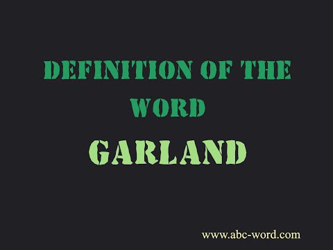 Definition of the word "Garland"