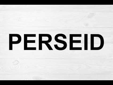 How To Pronounce Perseid