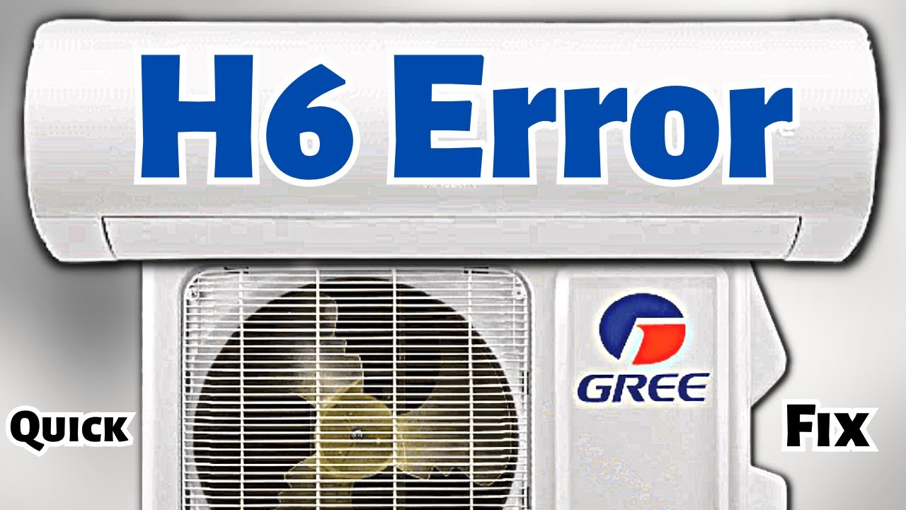 How To Fix H6 Error Code in Gree Mini Split AC
