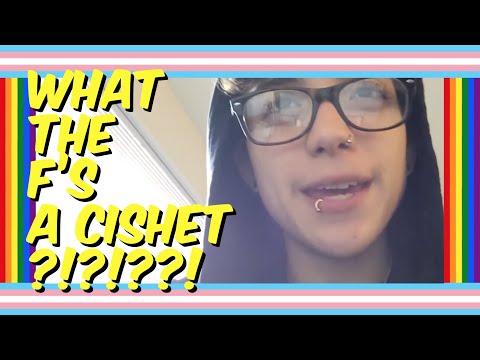 CISGENDER? CISHET?