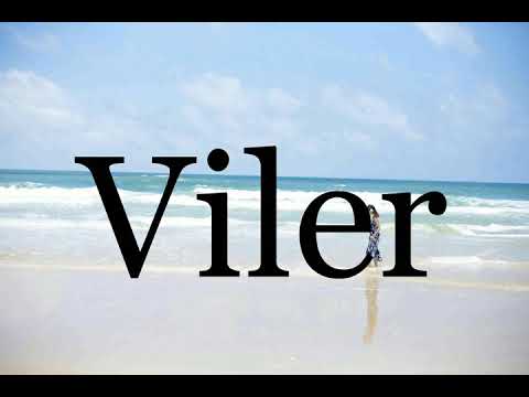 How To Pronounce Viler๐๐๐๐๐๐Pronunciation Of Viler