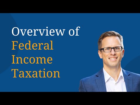 Overview of Federal Income Taxation