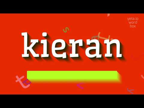 How to say "kieran"! (High Quality Voices)