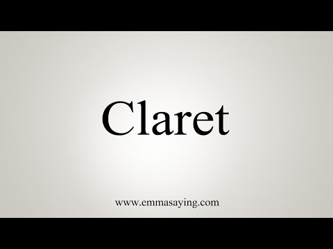 How To Say Claret