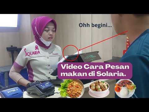 Tutorial Cara Beli & Pesan Makan di Solaria Full Video Lengkap