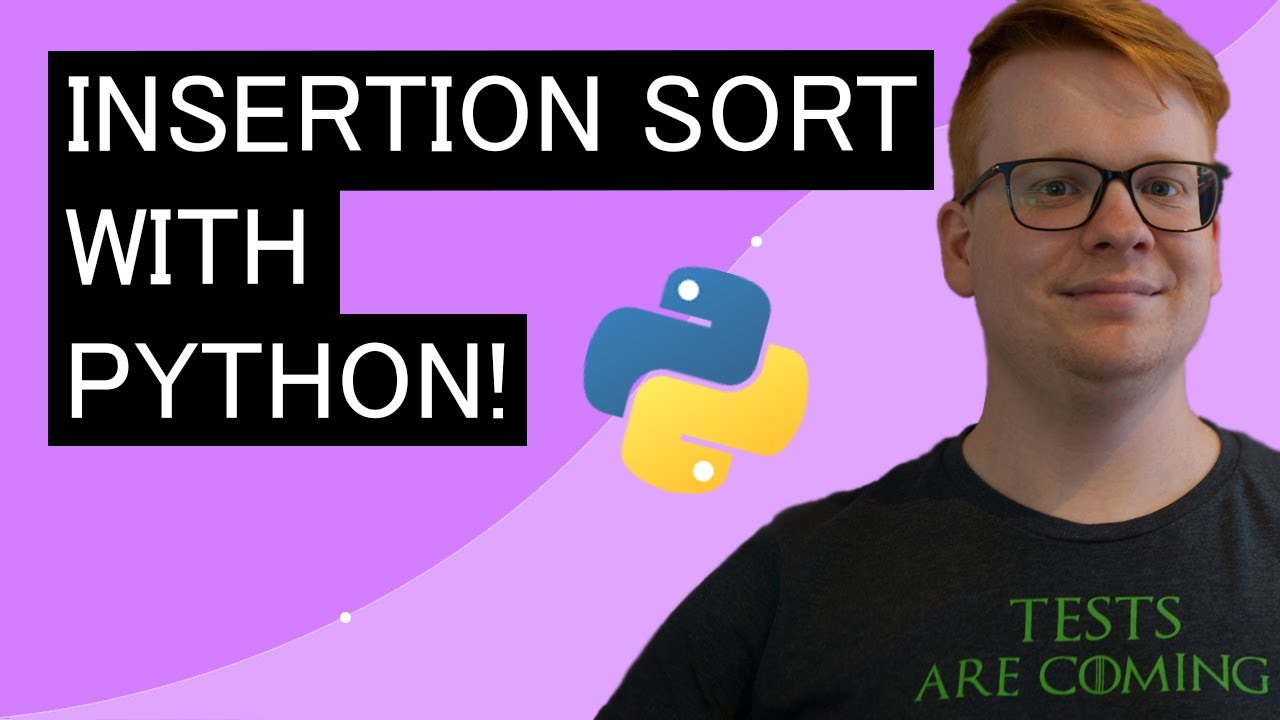 Insertion Sort Algorithm in Python Quickly Explained