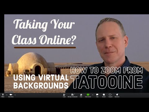How to look like you are Zooming from Tatooine - Virtual Zoom background images for education