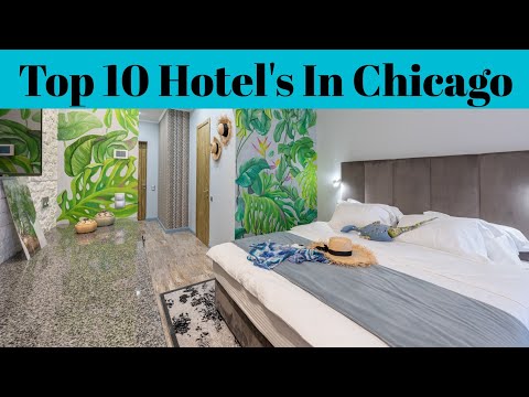 Top 10 Hotels In Chicago | Hotels Chicago | Best Boutique Hotel | Luxurious Hotels | Advotis4u