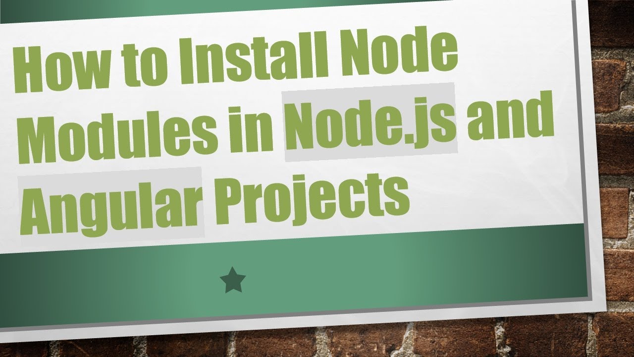 How to Install Node Modules in Node.js and Angular Projects