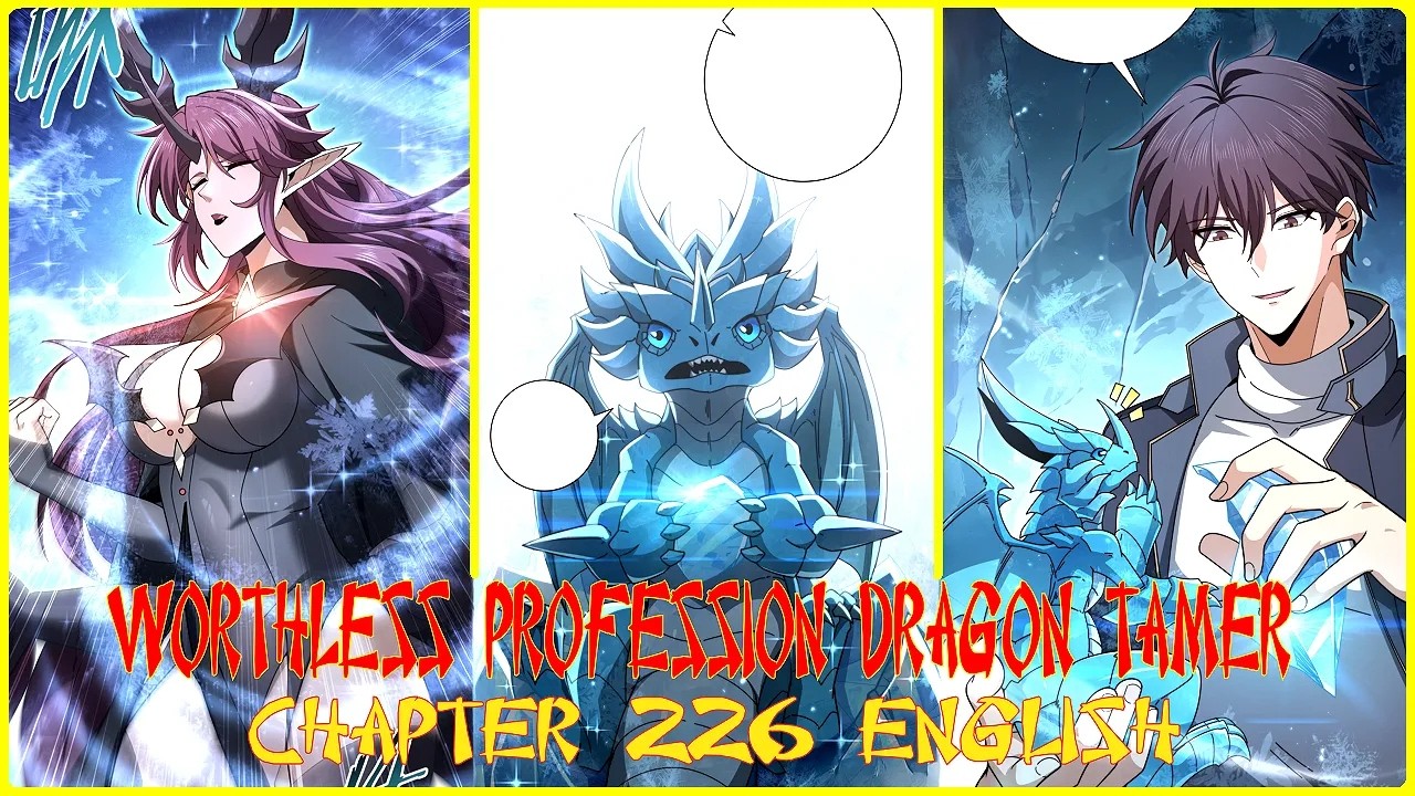WORTHLESS PROFESSION DRAGON TAMER CHAPTER 226 ENGLISH