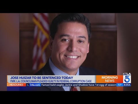 Former L.A. Councilman Jose Huizar to be sentenced Friday morning
