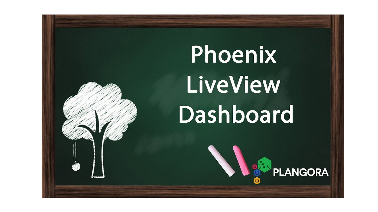Phoenix LiveView Dashboard