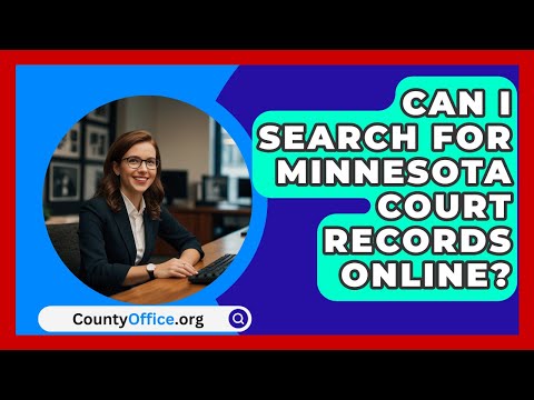Can I Search for Minnesota Court Records Online? | CountyOffice News