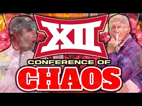 The Big 12 - College Football’s Conference of Chaos