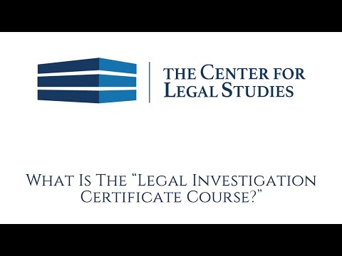 What is the "Legal Investigation Certificate Course?"