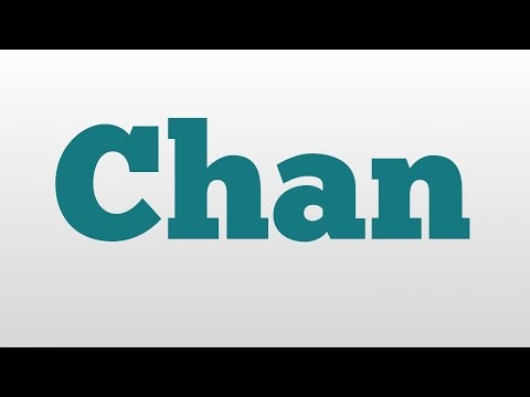 Chan meaning and pronunciation