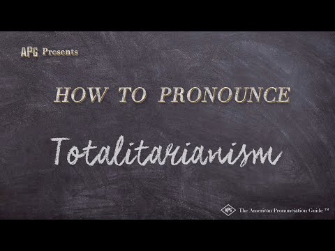 How to Pronounce Totalitarianism (Real Life Examples!)