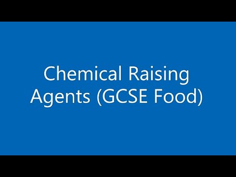 Chemical Raising Agents GCSE Food