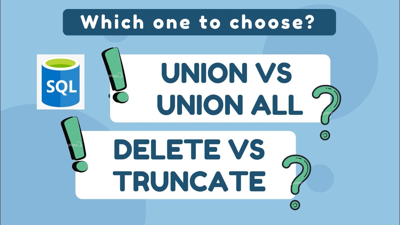 SQL | Difference Between Union Vs Union ALL | Delete Vs Truncate | SQL Interview Questions
