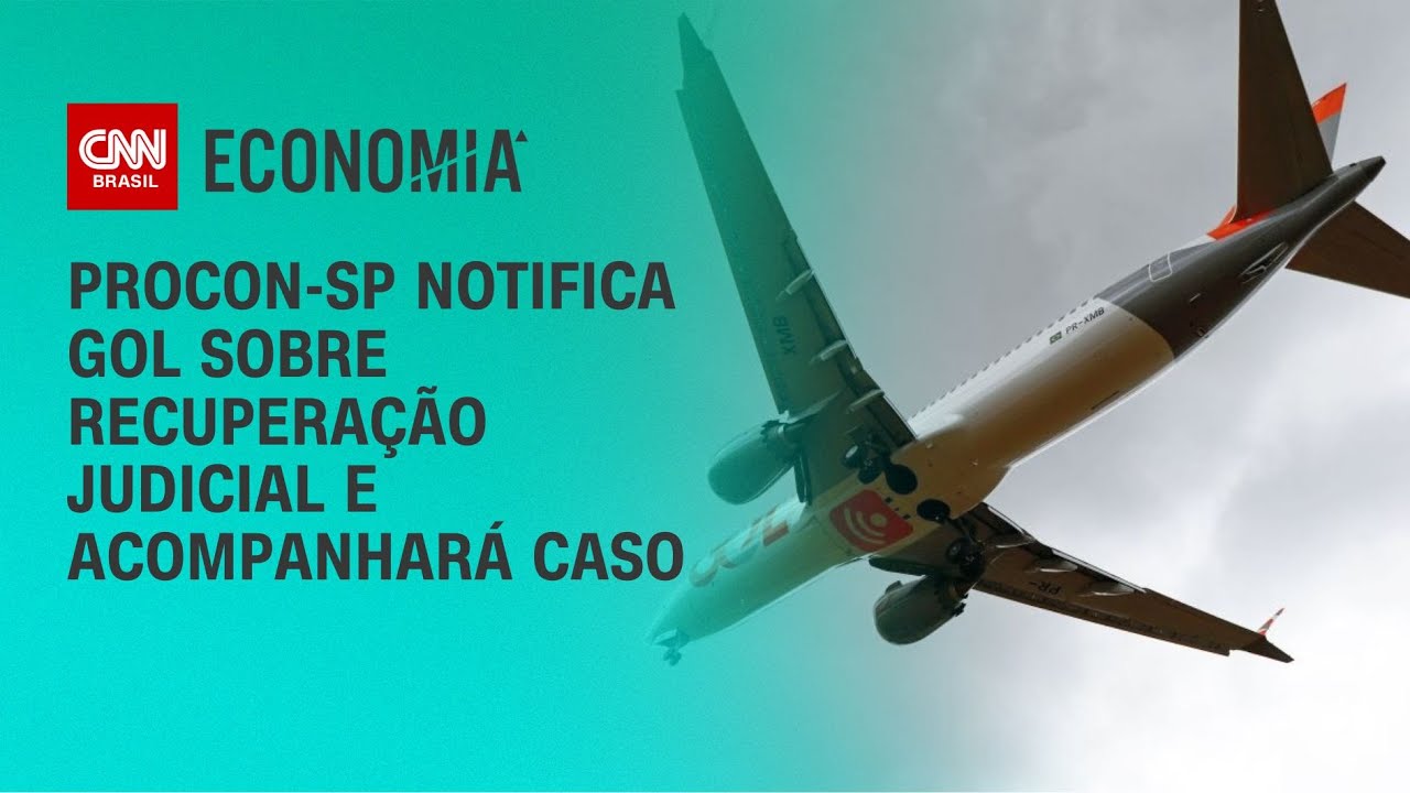 Procon-SP notifica Gol sobre recuperação judicial e pede mais ...