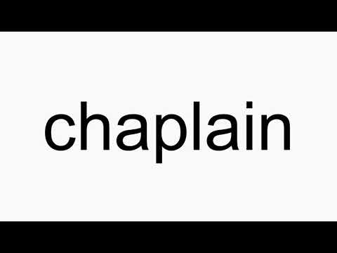 How to pronounce chaplain