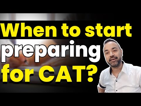 When to Start preparing for CAT Exam | Is it worth Preparing for CAT Exam | MBA Tips