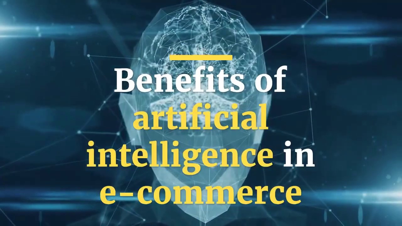 Benefits of artificial intelligence in e commerce | CustomSoft