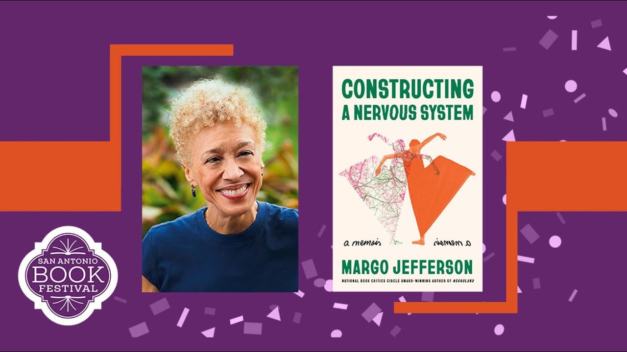 Constructing A Nervous System With Margo Jefferson | San Antonio Book ...