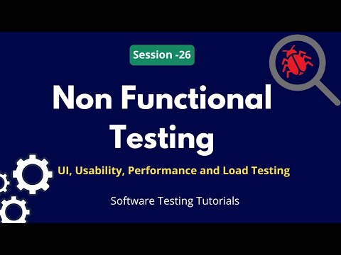 Non Functional Testing Tutorial| UI, Usability, Performance and Load Testing | Testing Types