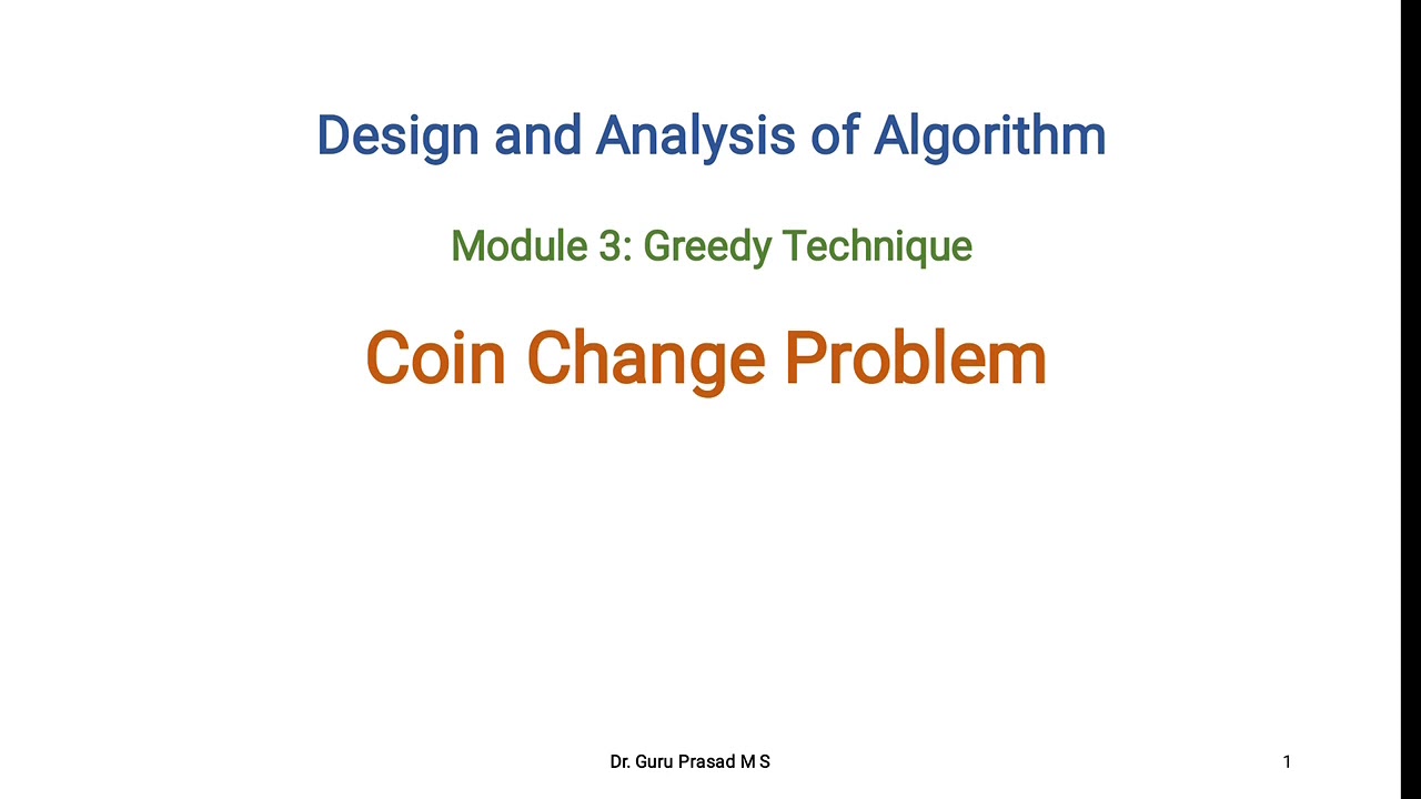 Module 3 : Coin Change Problem - Greedy Technique