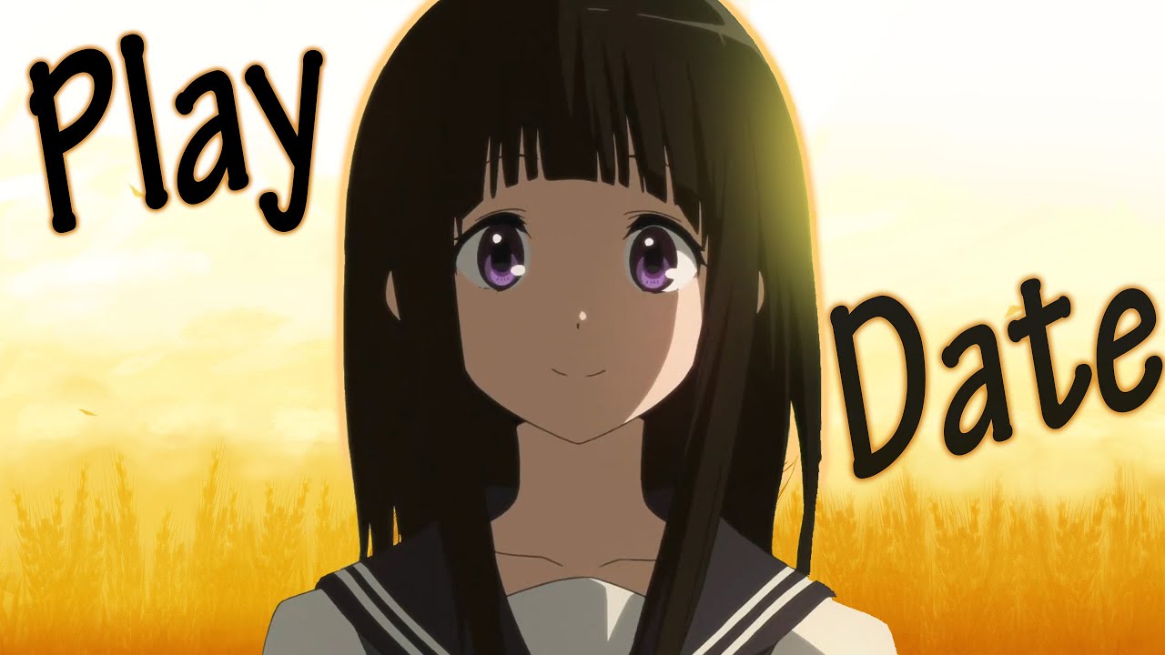 PLAY DATE - Chitanda x Oreki