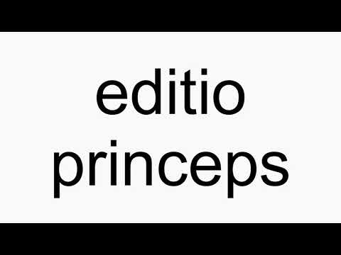 How to pronounce editio princeps