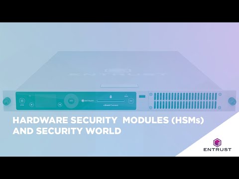 Hardware security modules (HSMs) and Security World