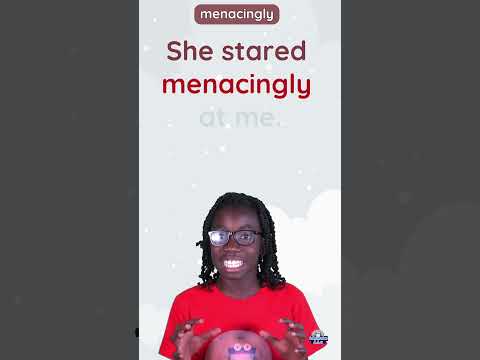 Word of the Day : Menacingly #sollyinfusion