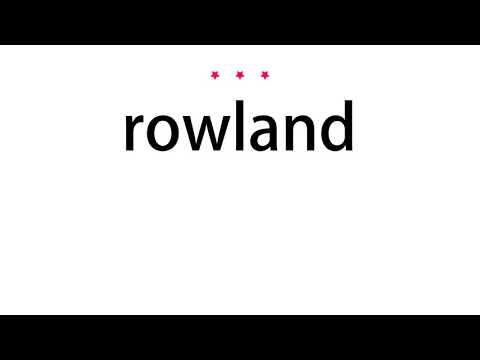 How to pronounce rowland - Vocab Today