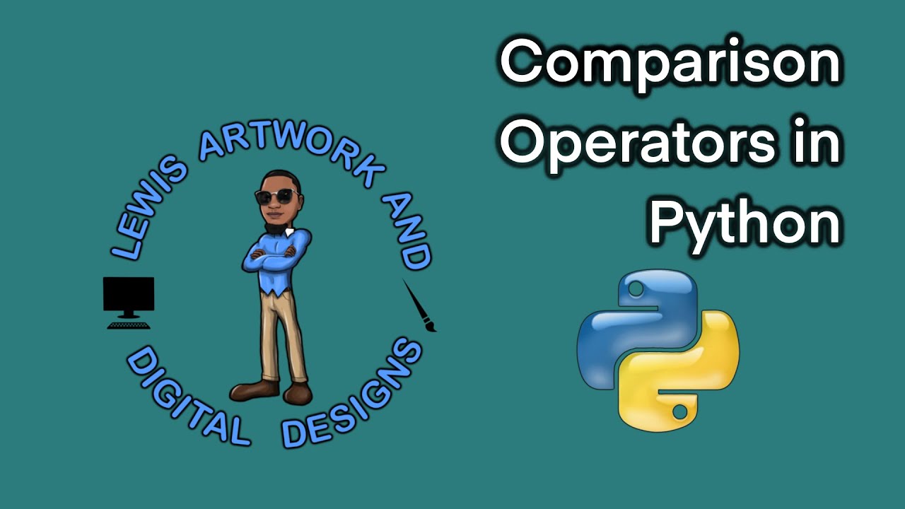What are Comparison Operators in Python - Tutorial #7 | Python for Absolute Beginners