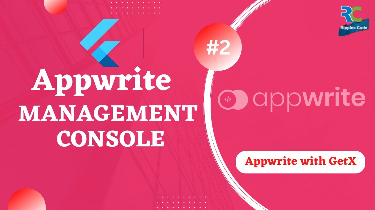 #2 || Appwrite Management Console || Flutter Appwrite Tutorial with GetX