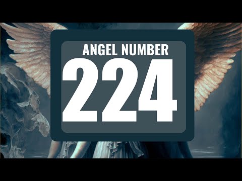 The Powerful Symbolism of Angel Number 224: Messages from Your Angels