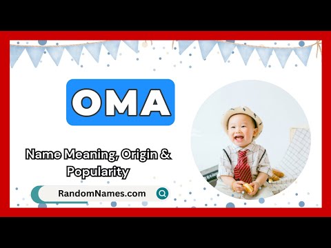 Oma - Baby Boy Name Meaning, Origin & Popularity - RandomNames.com