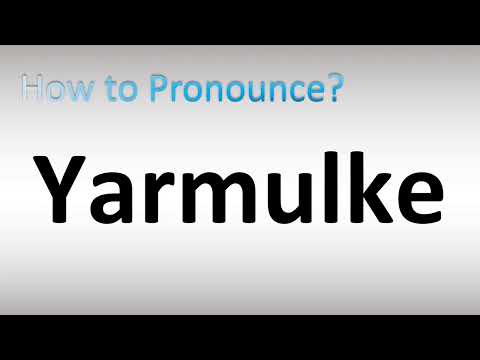 How to Pronounce Yarmulke