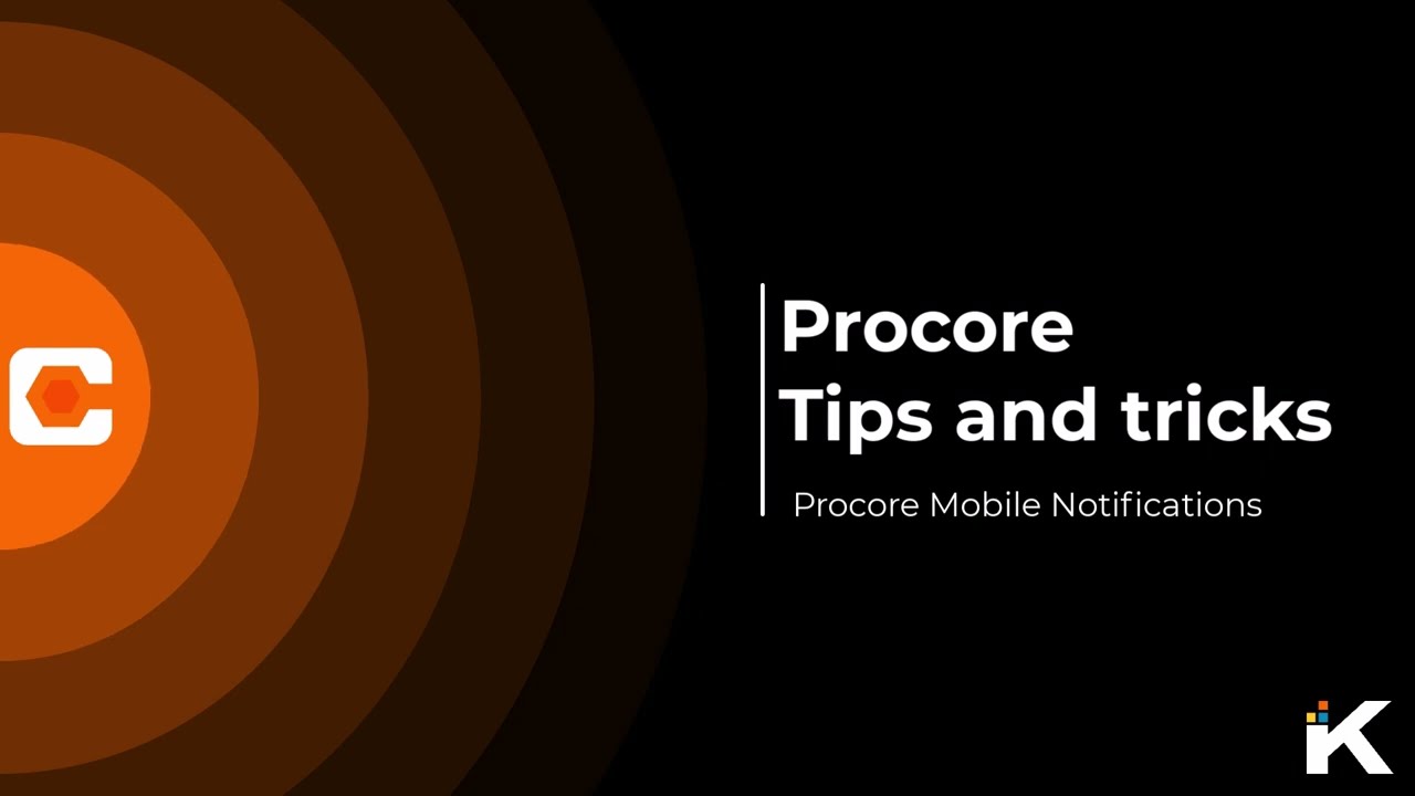 Procore Tips and Tricks #4 - Mobile Push Notifications