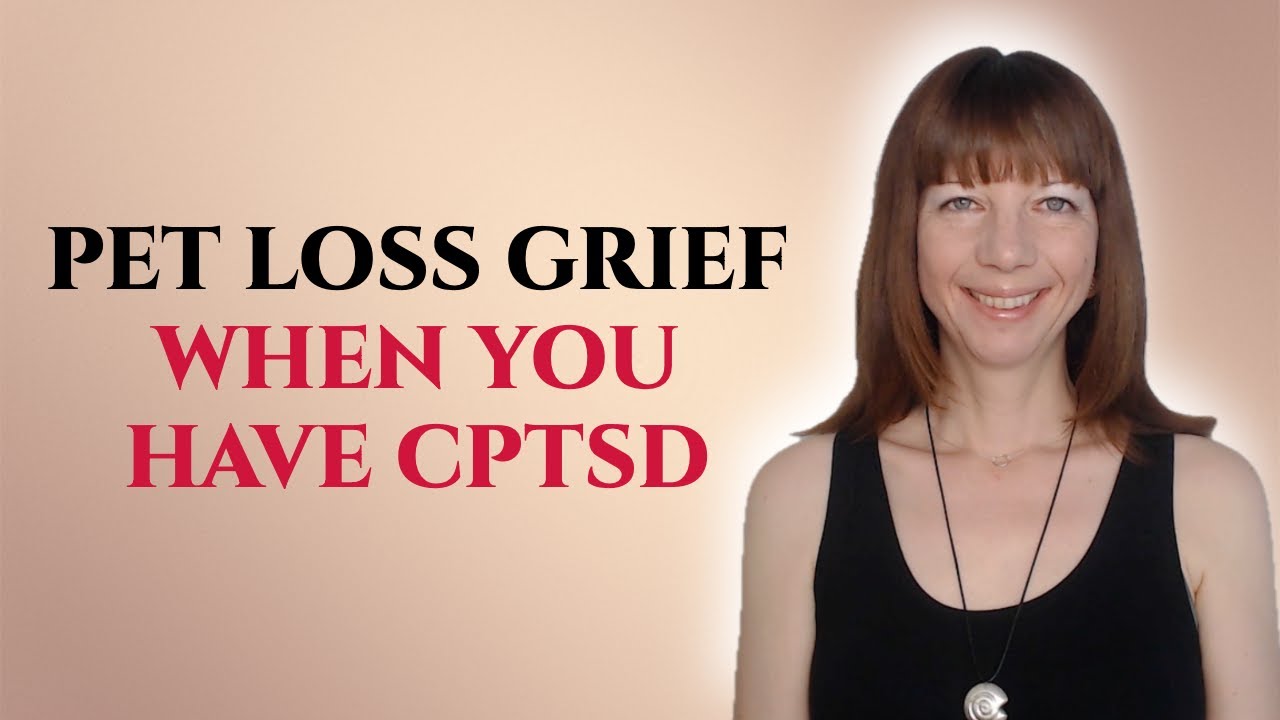 Pet loss grief when you have CPTSD