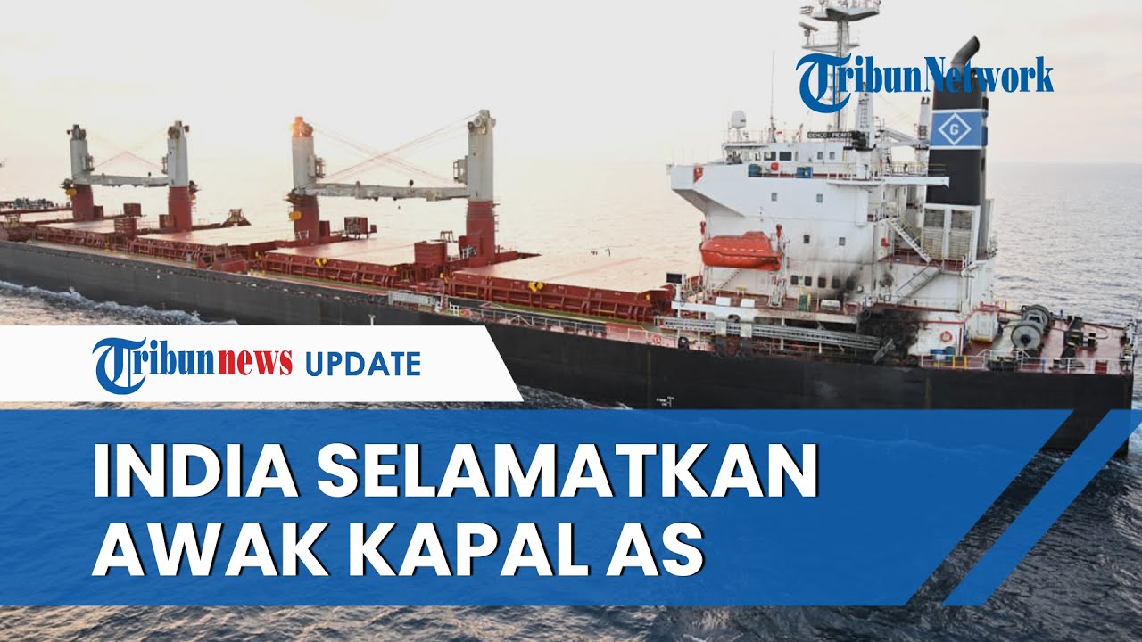 Kapal Perang India Beraksi, Bantu Kapal AS yang Diserang Houthi di ...