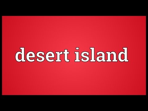 Desert island Meaning