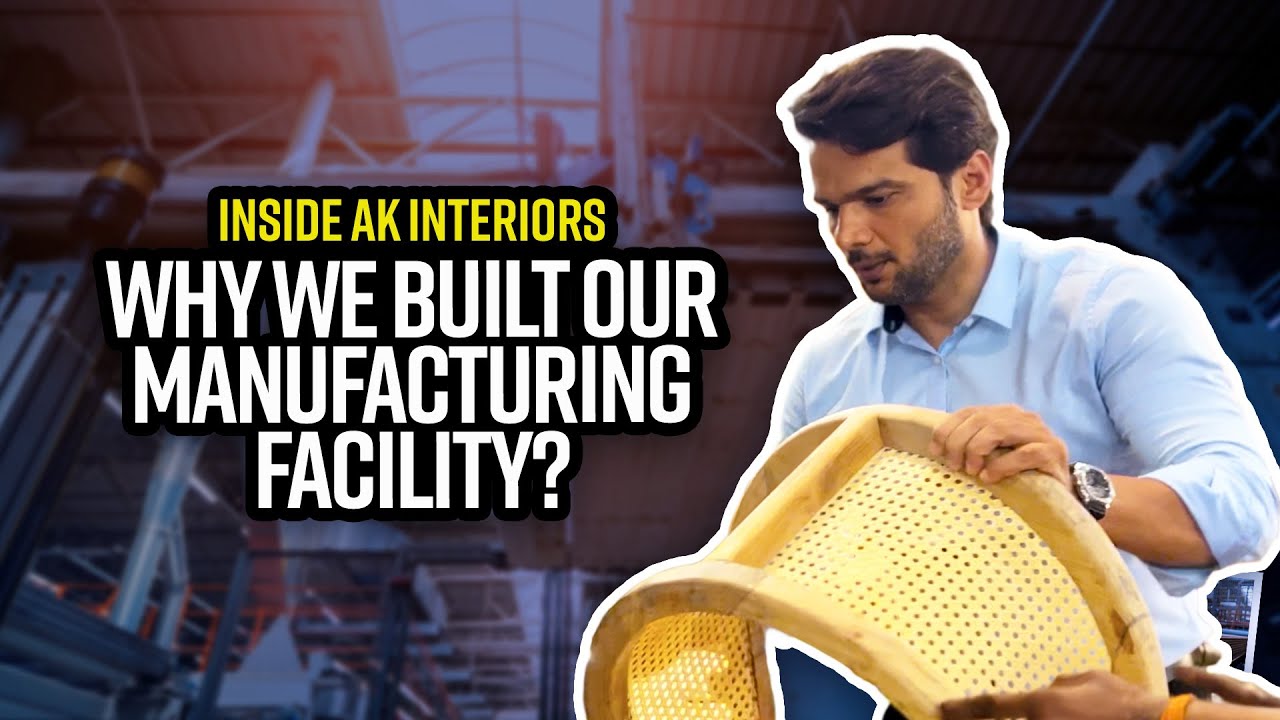 Why AK Interiors Built Its Own Factory | Faster Turnarounds, Better Quality, Full Control